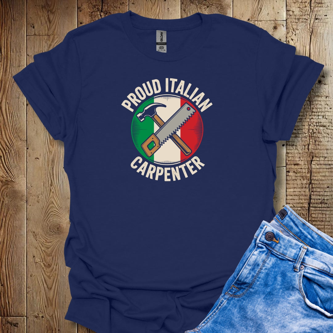 Proud Italian Carpenter T-shirt – Paisano Prints