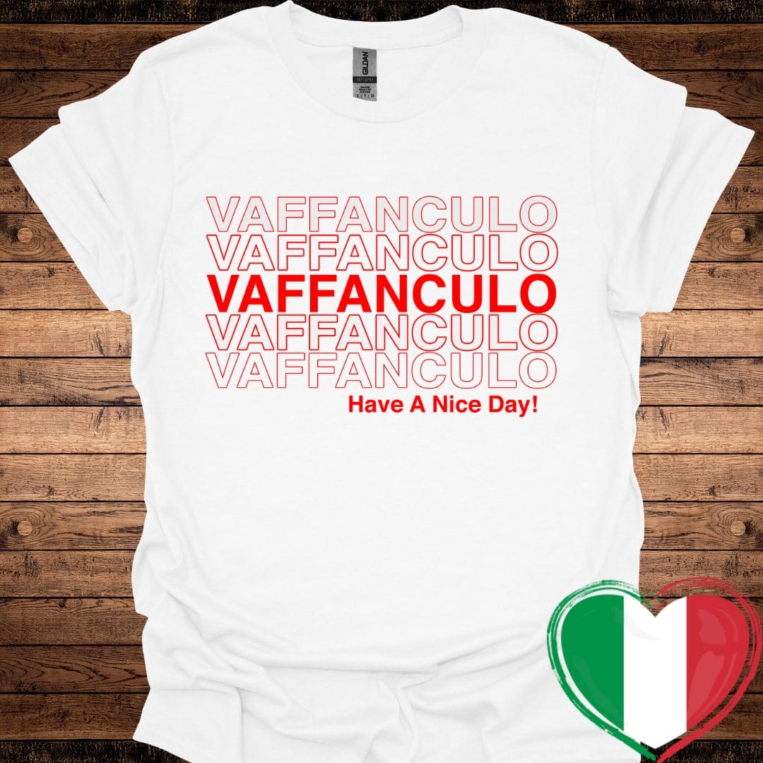 Funny Vaffanculo Means Have A Nice Day In Italian – Paisano Prints